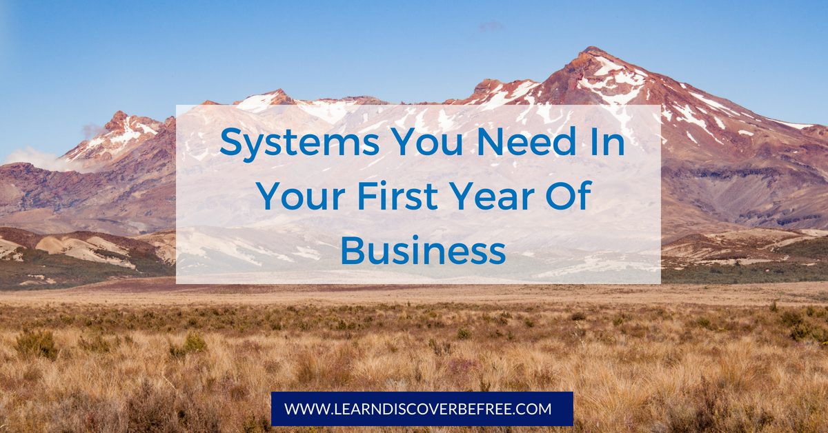 Systems You Need In Your First Year Of Business